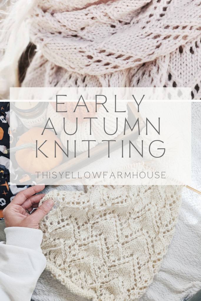 Early Autumn Knitting Plans: Embracing the Cozy Season - this yellow ...